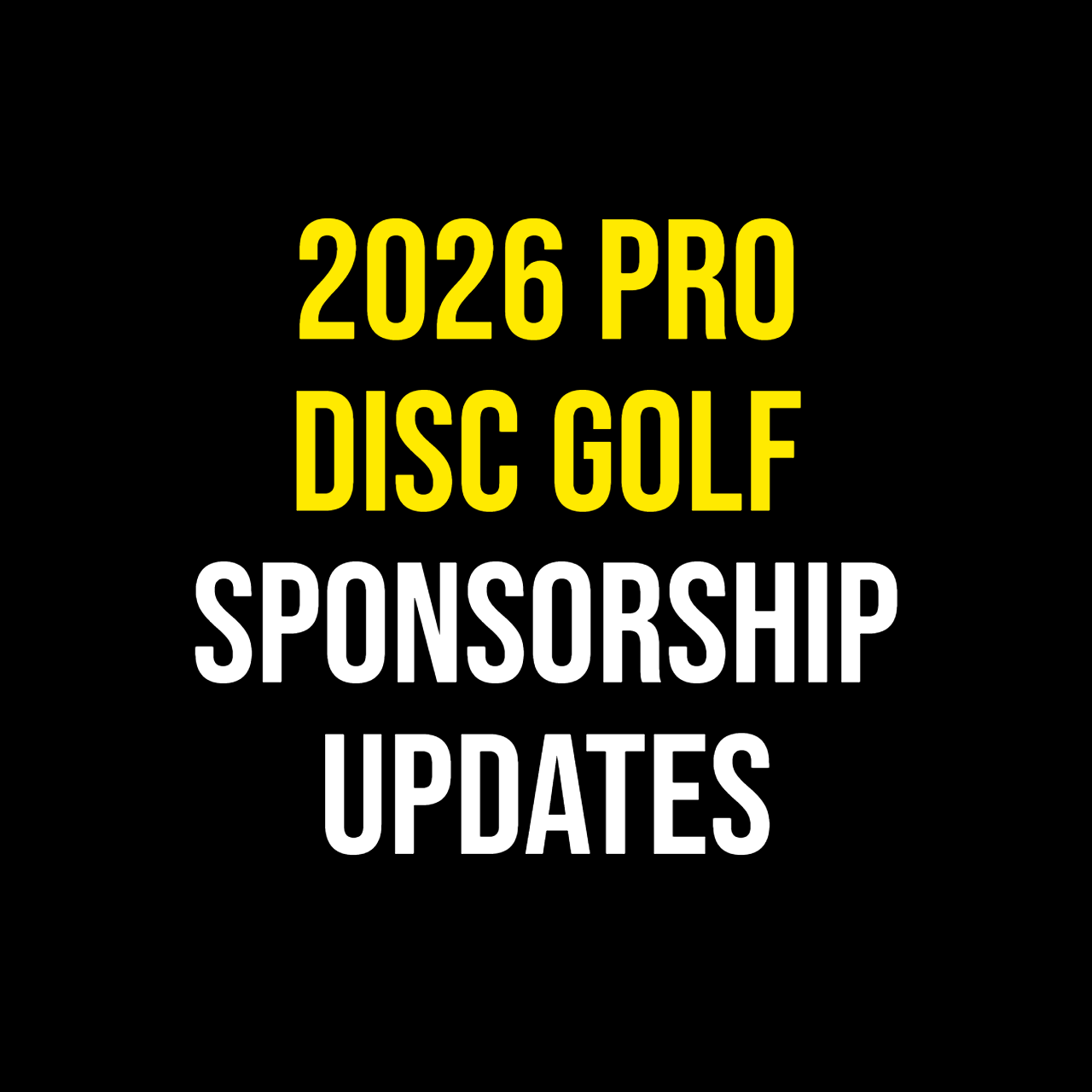 2026 Disc Golf Sponsorship Updates - Disc Golf Fanatic